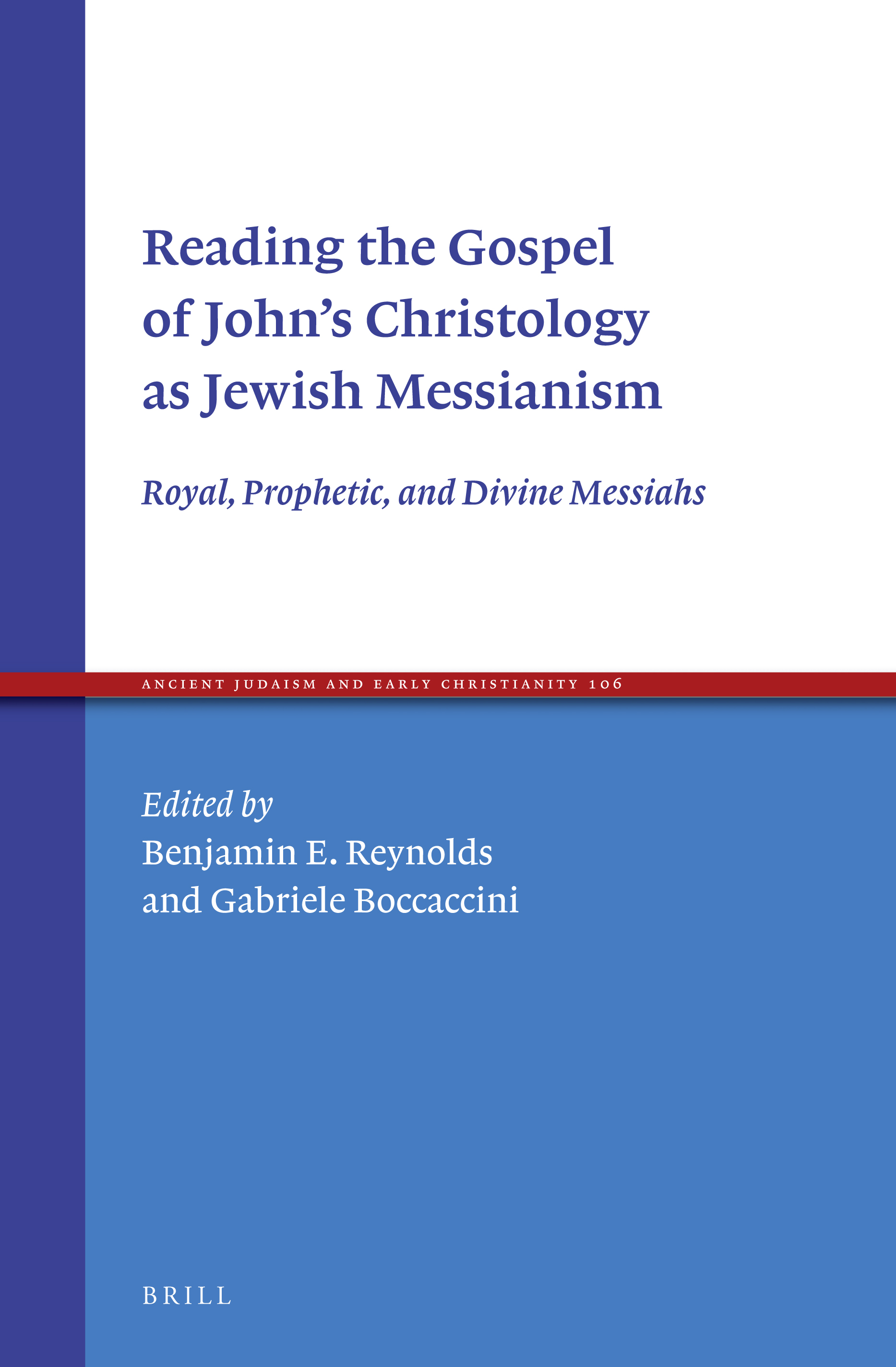 Reading the Gospel of John’s Christology as Jewish Messianism ...